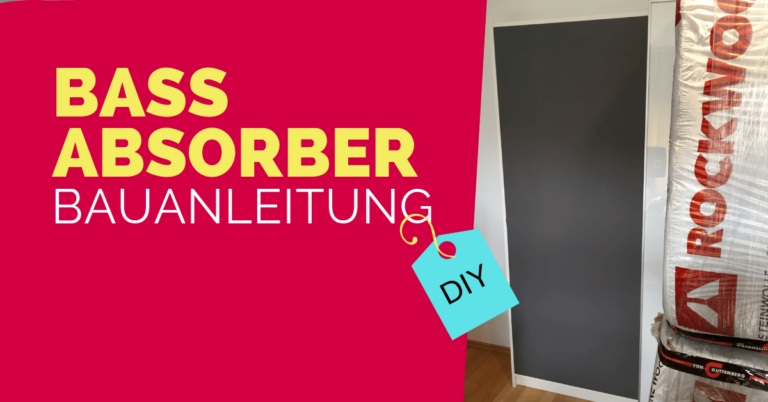 Absorber selber bauen - DIY - Raumakustik 1x1 (Anleitung 2026)